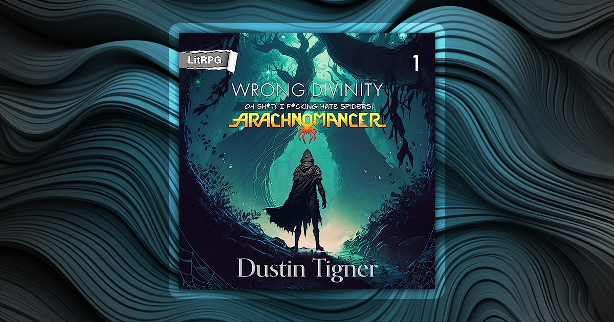 Arachnomancer Audiobook Now Available! - Dustin Tigner