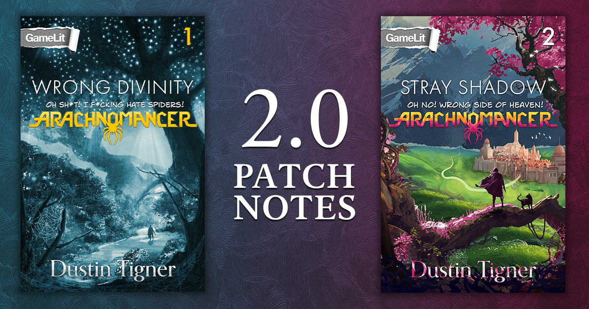 Arachnomancer Patch Notes - Dustin Tigner