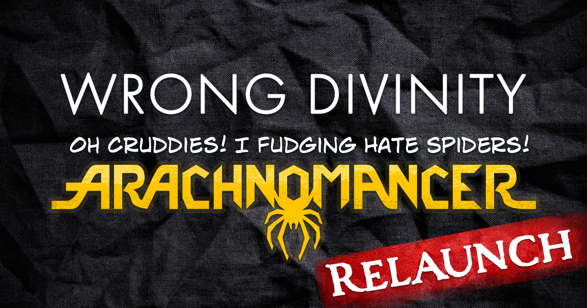 Relaunching Arachnomancer - Dustin Tigner