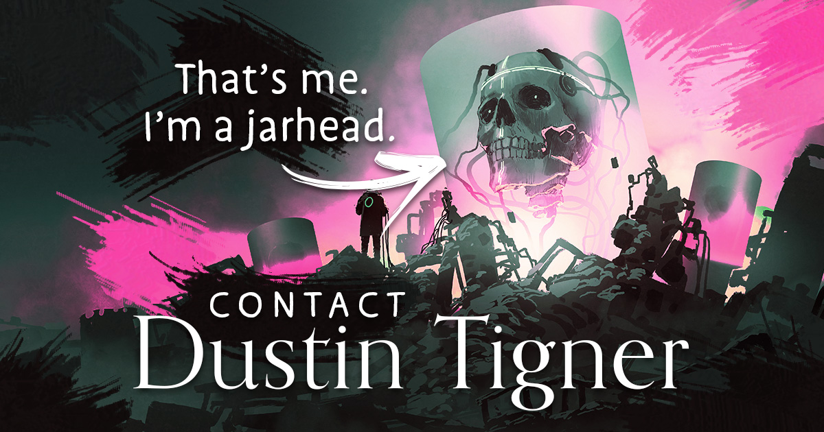 How do I contact Dustin Tigner?